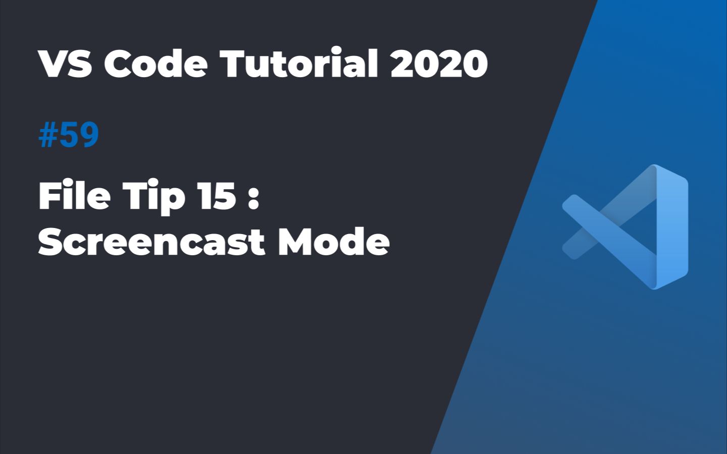 VS Code入门教程2020 #59 文件使用技巧15: Screencast Mode_哔哩哔哩_bilibili