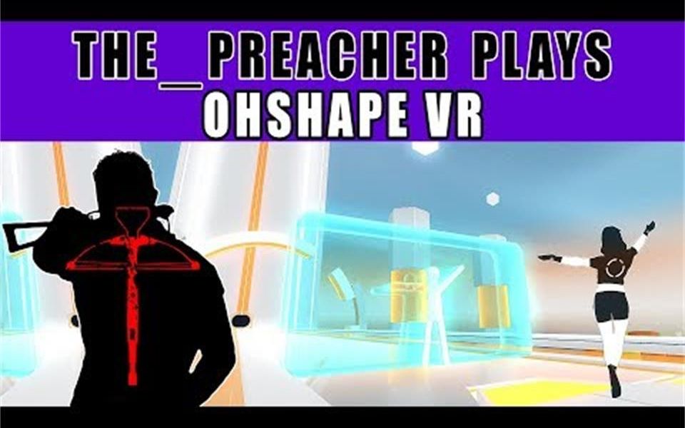 VR音游OhShape试玩_哔哩哔哩_bilibili