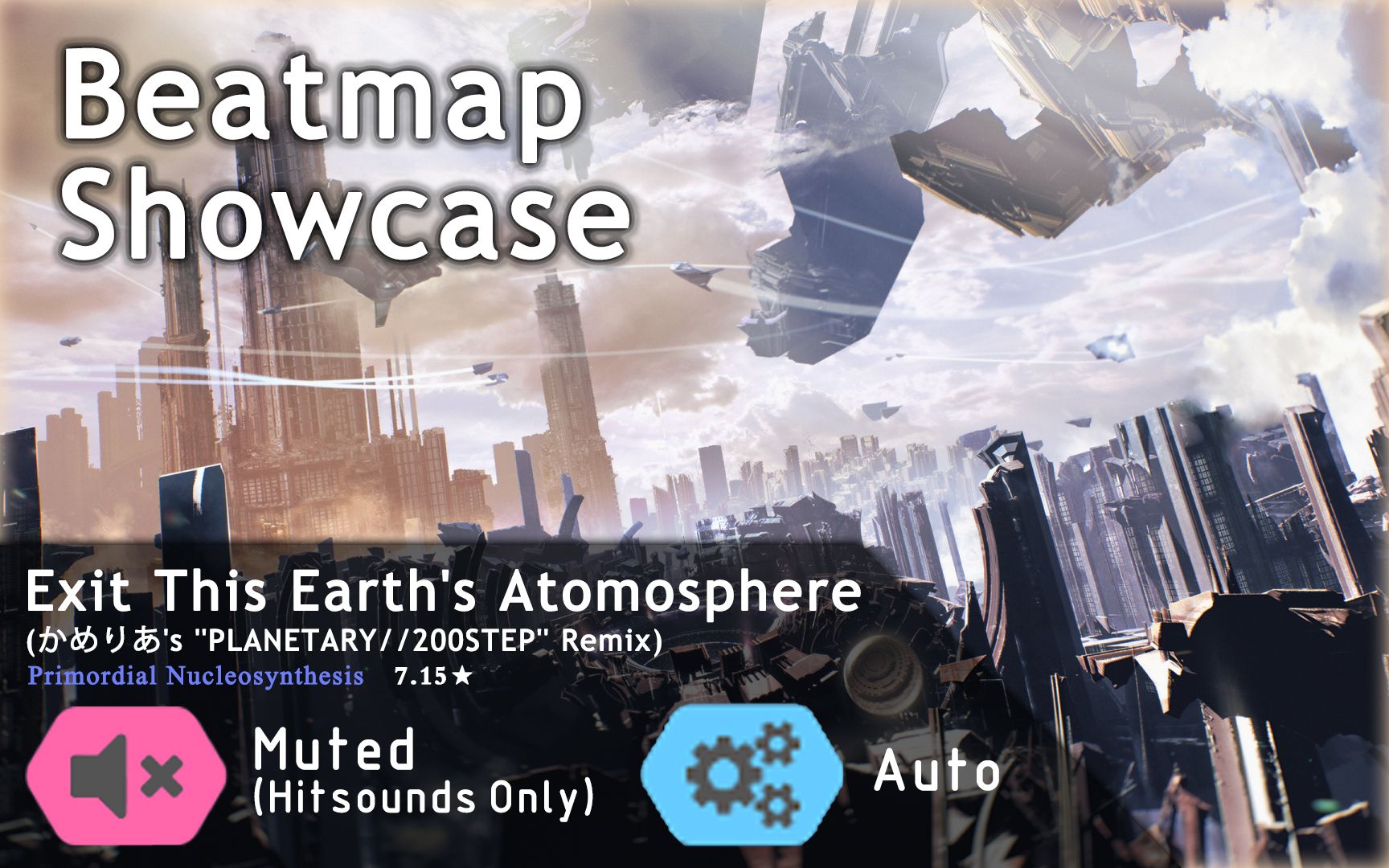 【osu!谱面展示】かめりあ - Exit This Earth's Atomosphere ("PLANETARY//200STEP" Remix)_音游热门视频