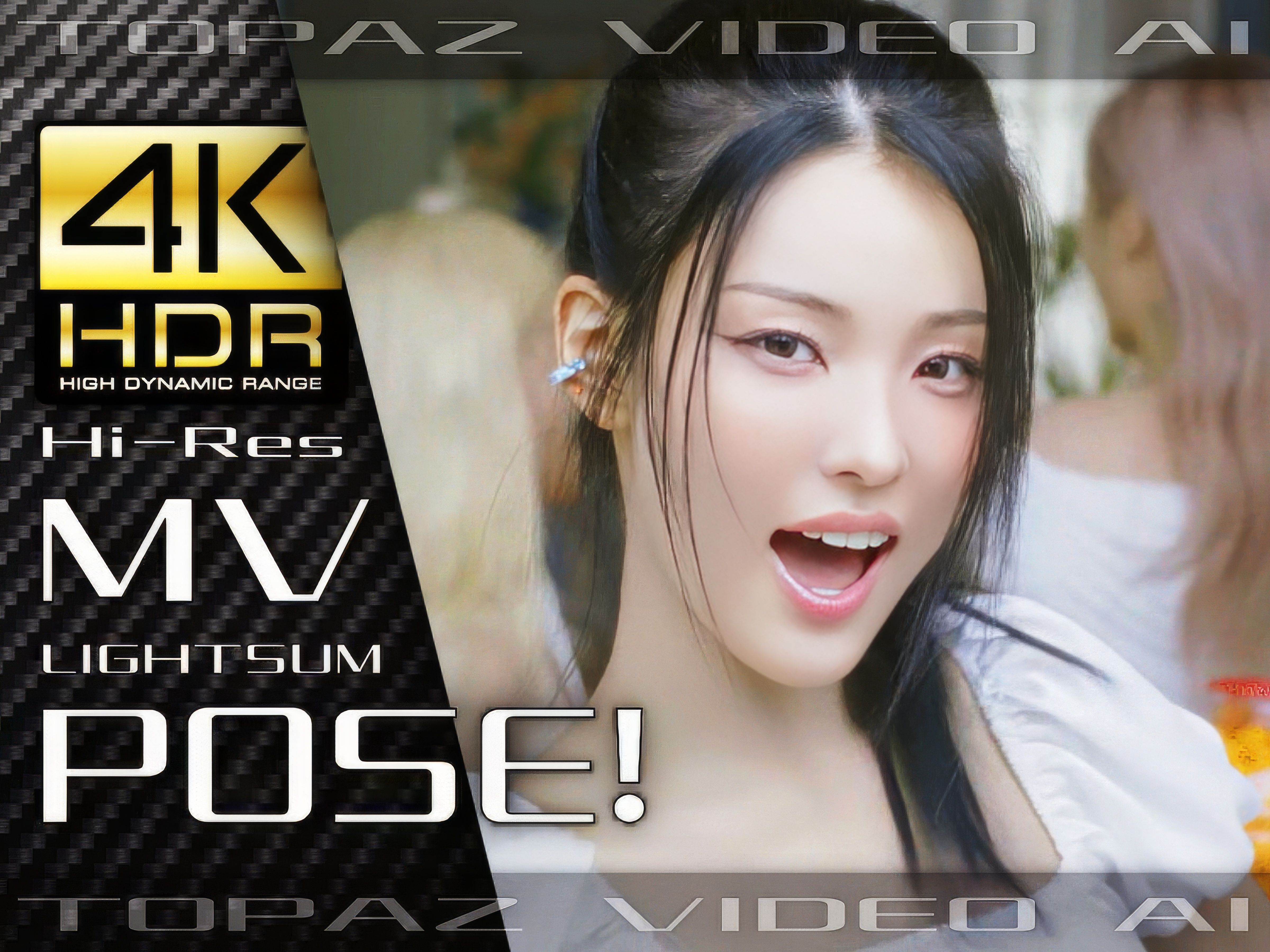 【4K×MV】LIGHTSUM【POSE!】极致画质+极致音效【纯享版】【60P×HDR×HiRes】-4K音乐影像馆-4K音乐影像馆-哔哩哔哩视频