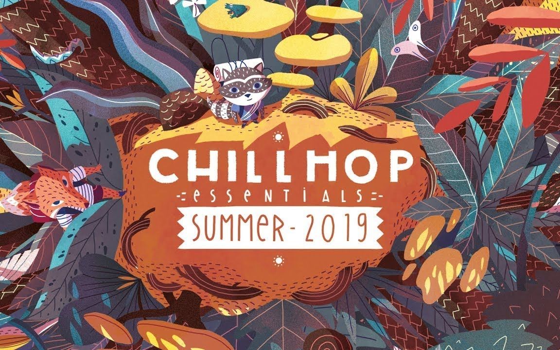 「Chillhop回顾」2019夏季限定🌴-ChillhopMusic-ChillhopMusic-哔哩哔哩视频