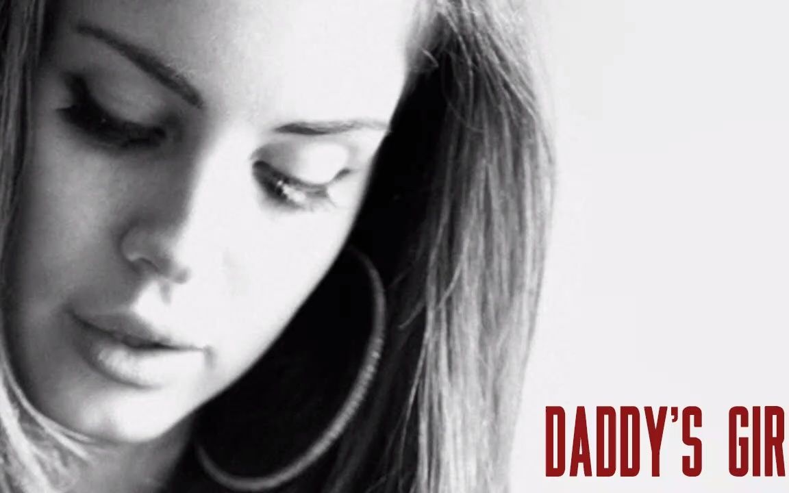 Lana Del Rey - Daddy's Girl (Fast Version)_哔哩哔哩_bilibili