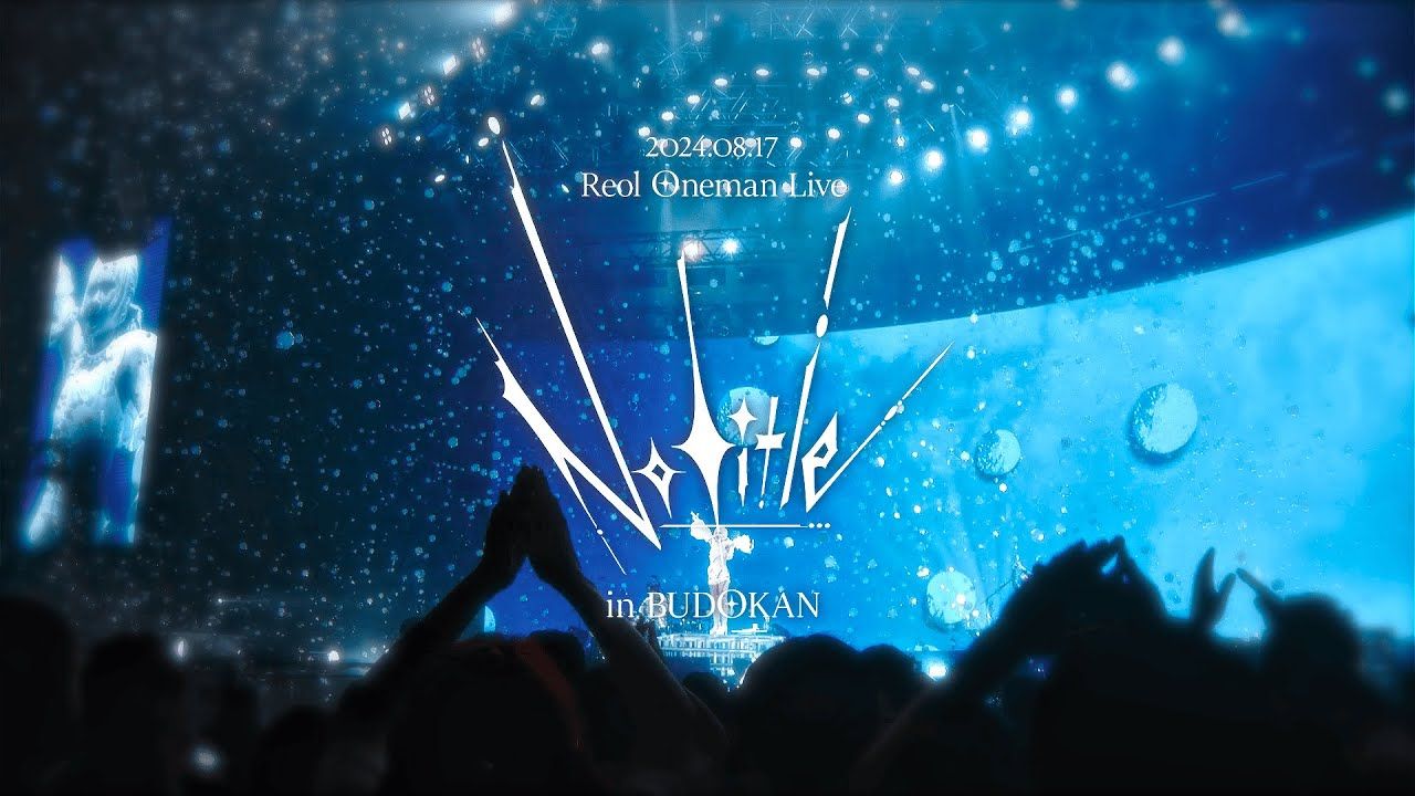 Reol Oneman Live 'No title' in NIPPON BUDOKAN XFDMovie-Reol_official-Reol_official-哔哩哔哩视频