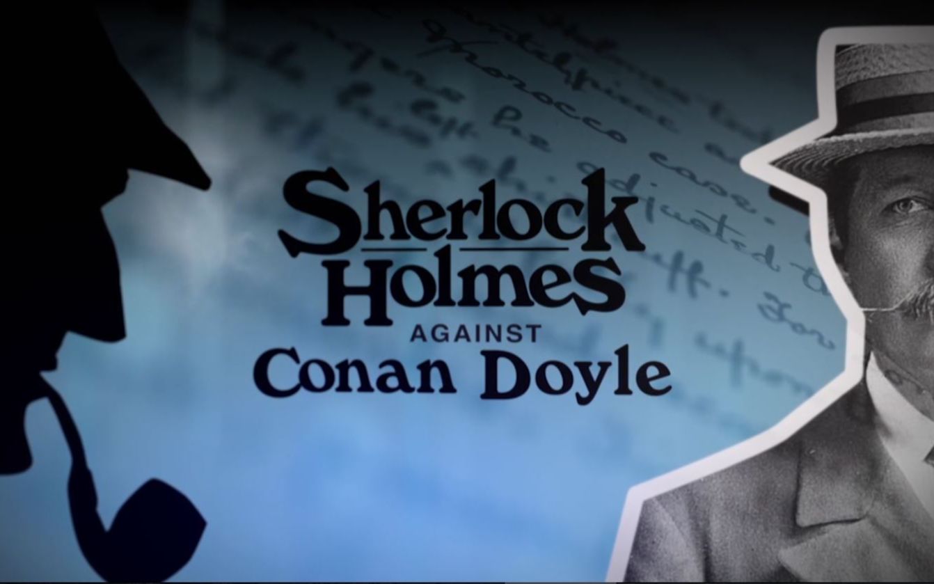 Sherlock Holmes Against Conan Doyle_哔哩哔哩_bilibili