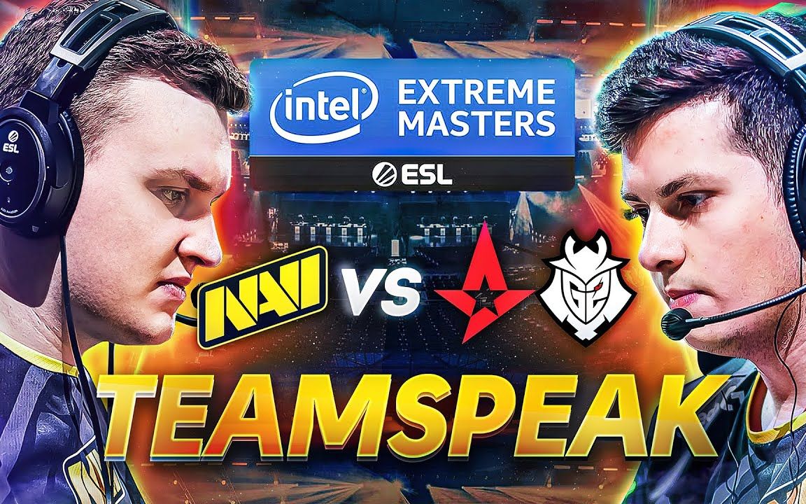NaVi队内语音 vs. G2 & Astralis (中字) IEM海淀_哔哩哔哩_bilibili