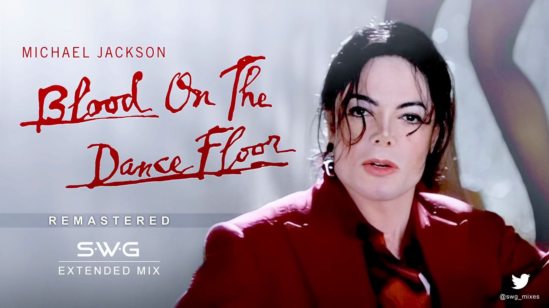 BLOOD ON THE DANCE FLOOR (SWG Remastered Extended Mix) - MICHAEL JACKSON_哔哩哔哩_bilibili