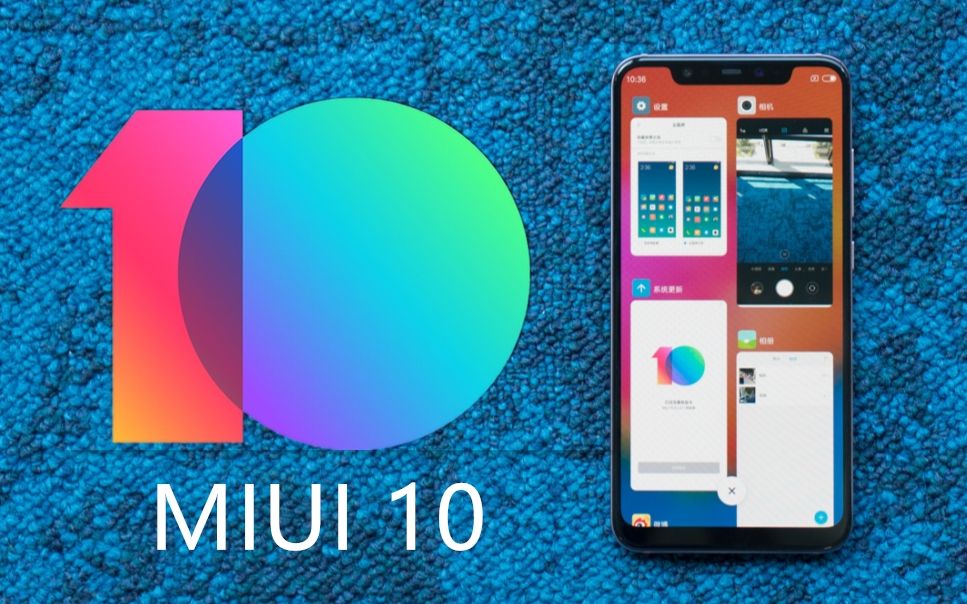 搞机零距离：8分钟详解MIUI 10 八大升级之处_哔哩哔哩_bilibili