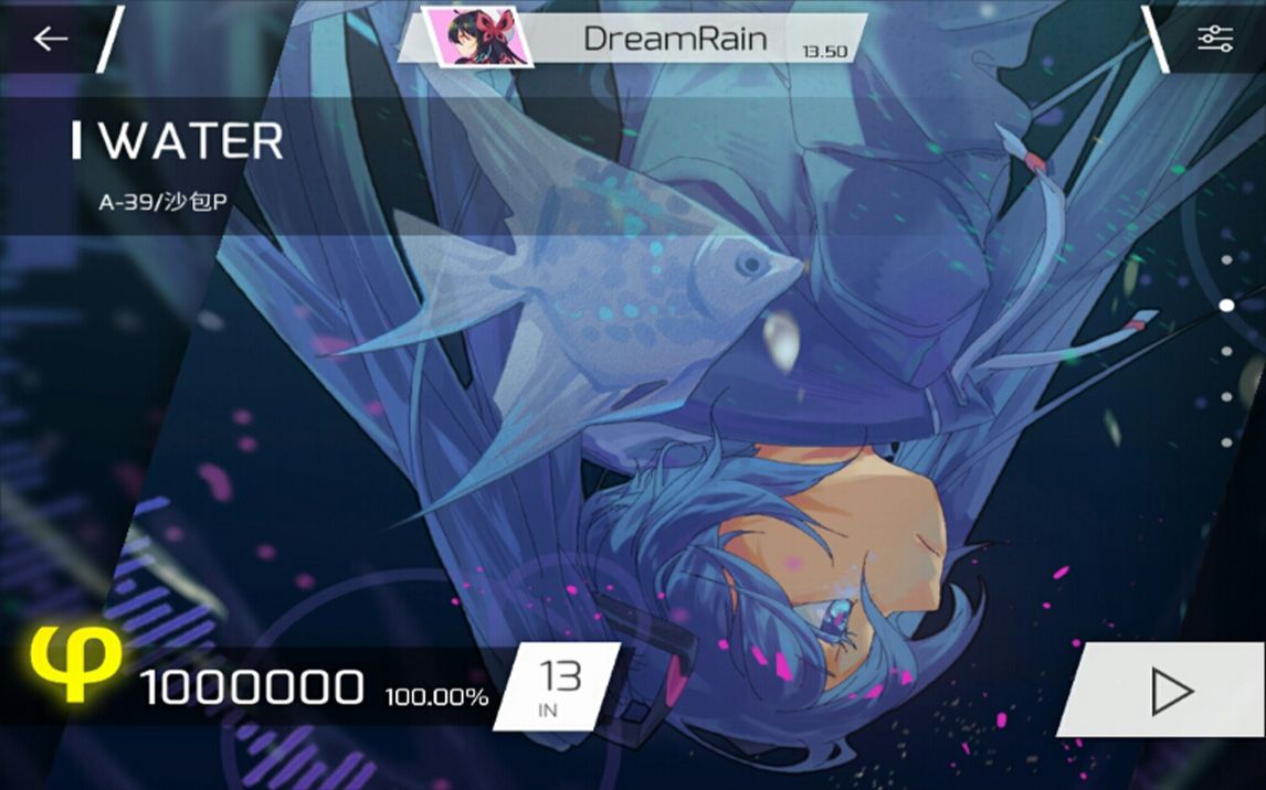 【Phigros】WATER（IN Lv.13）φ Rank_哔哩哔哩_bilibili