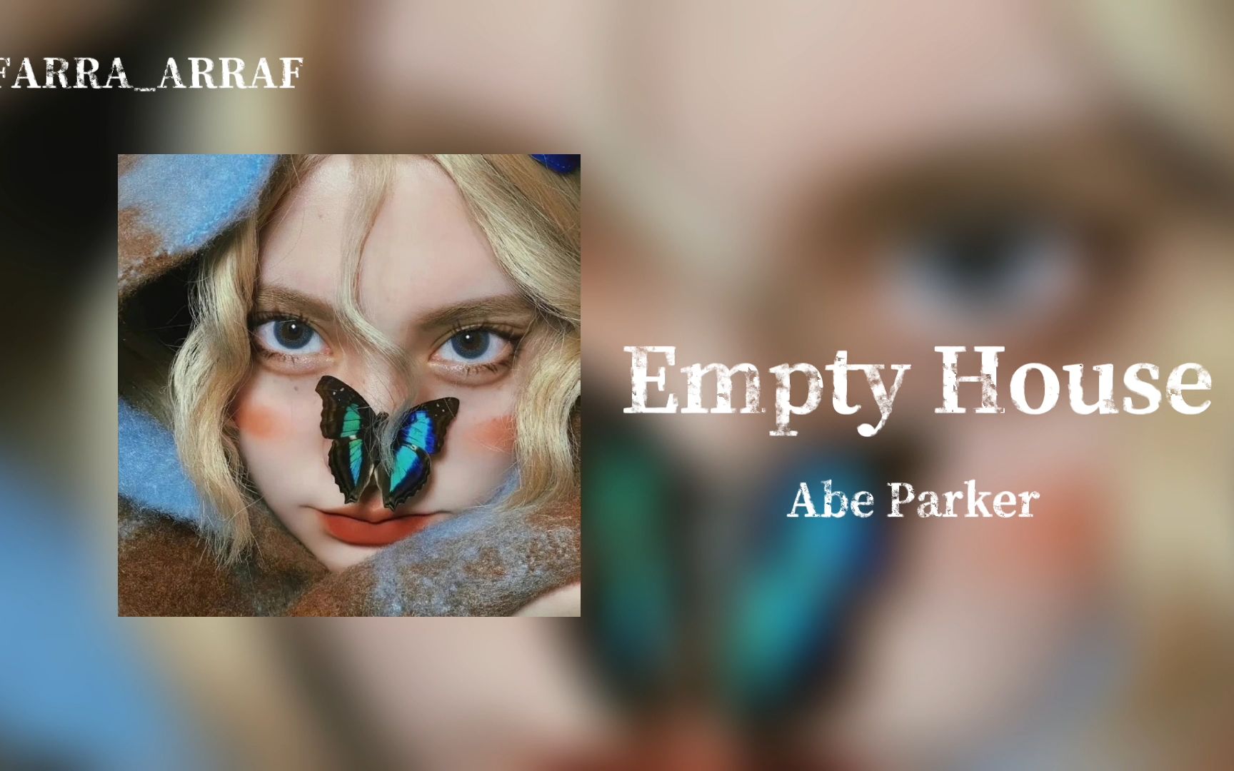 “此刻与INFP的歌单高度重合”《Empty House》-Farra_arraF-Farra_arraF-哔哩哔哩视频