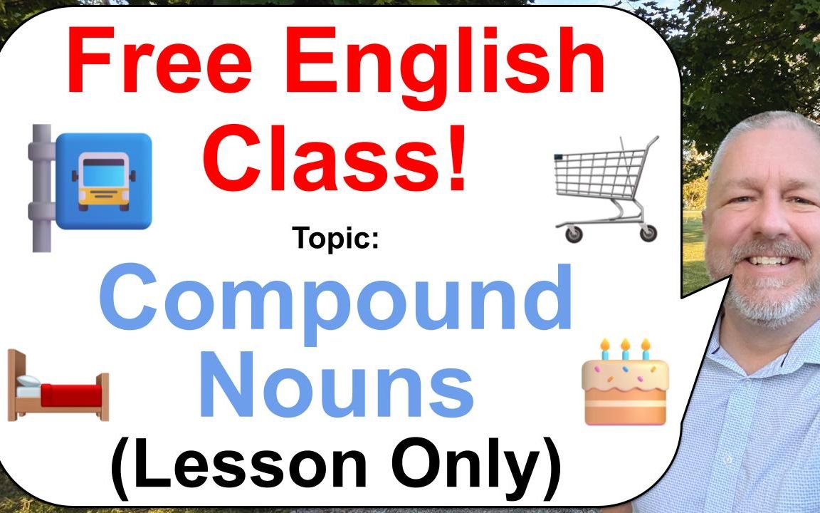 Let's Learn English! Topic: Compound Nouns! 🎂🛒🚏-Bob-the-Canadian-Bob ...