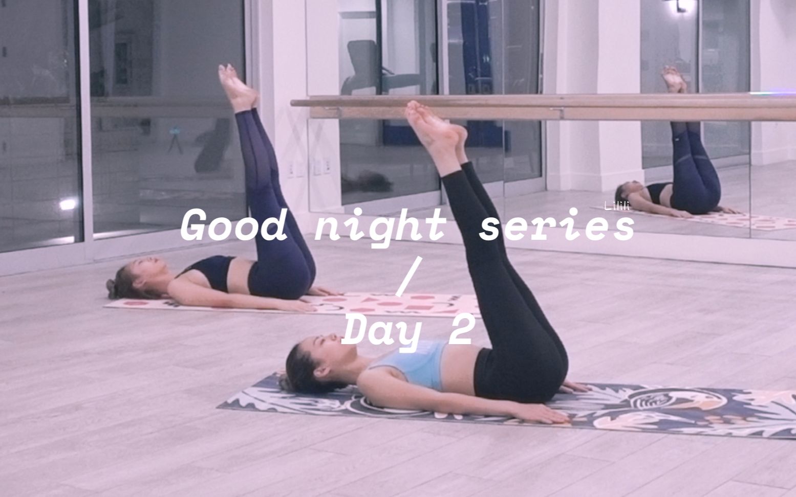 Lilili| Good night series day 2|晚安系列|下半身放松拉伸舒缓运动|睡前拉伸_哔哩哔哩_bilibili