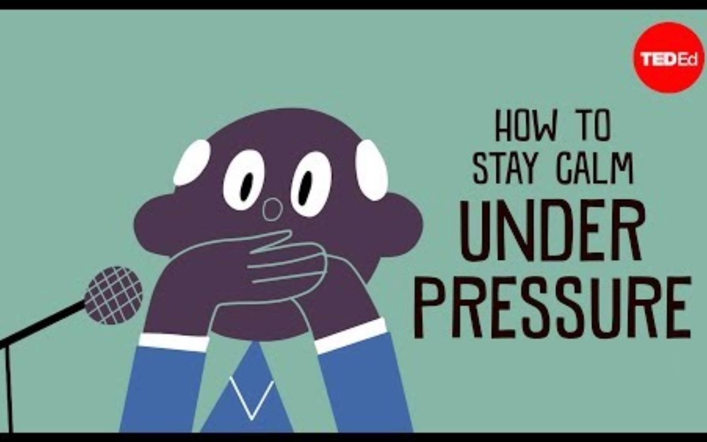 【Ted-ED】如何在压力下保持冷静 How To Stay Calm Under Pressure_哔哩哔哩 (゜-゜)つロ 干杯 ...