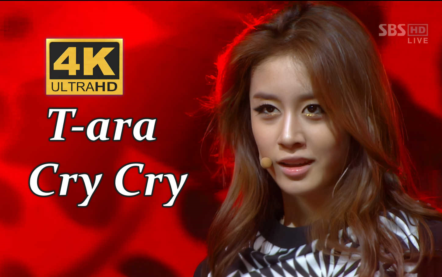 【4K中字】T-ara - Cry Cry（无魔）耳熟能详经典旋律 巨魔打码 超情收藏画质 111127 SBS人歌现场-照红叶喜欢听Kpop-照红叶喜欢听Kpop-哔哩哔哩视频