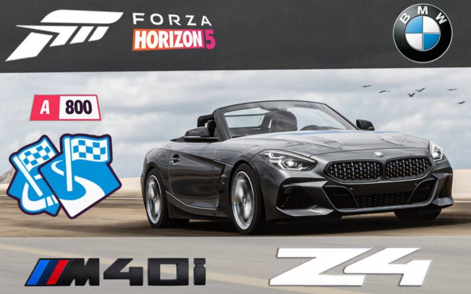 【地平线5】宝马Z4 M40i(A级)原厂公路赛改装调校详解-智-速递-智-速递-哔哩哔哩视频