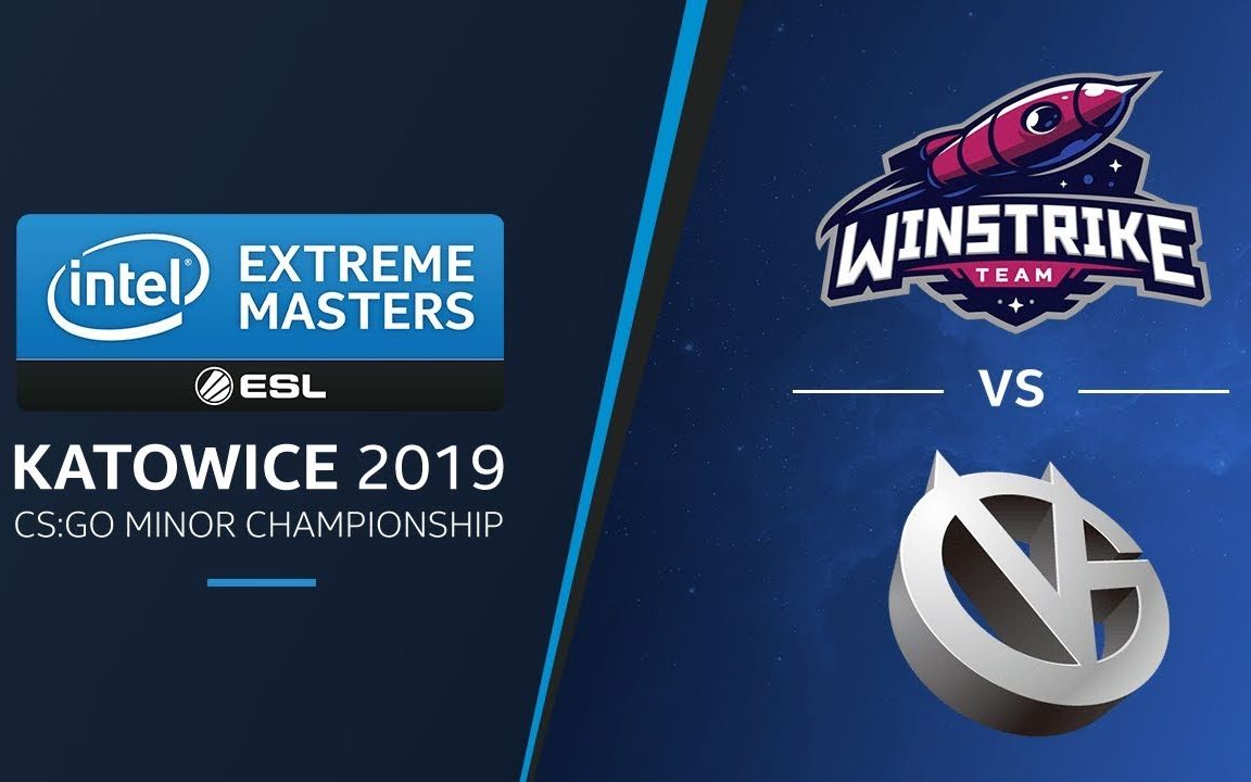 【ESL CS】IEM Katowice Minor 2019 Playoffs Winners Winstrike vs. ViCi|CS:GO_哔哩哔哩_bilibili