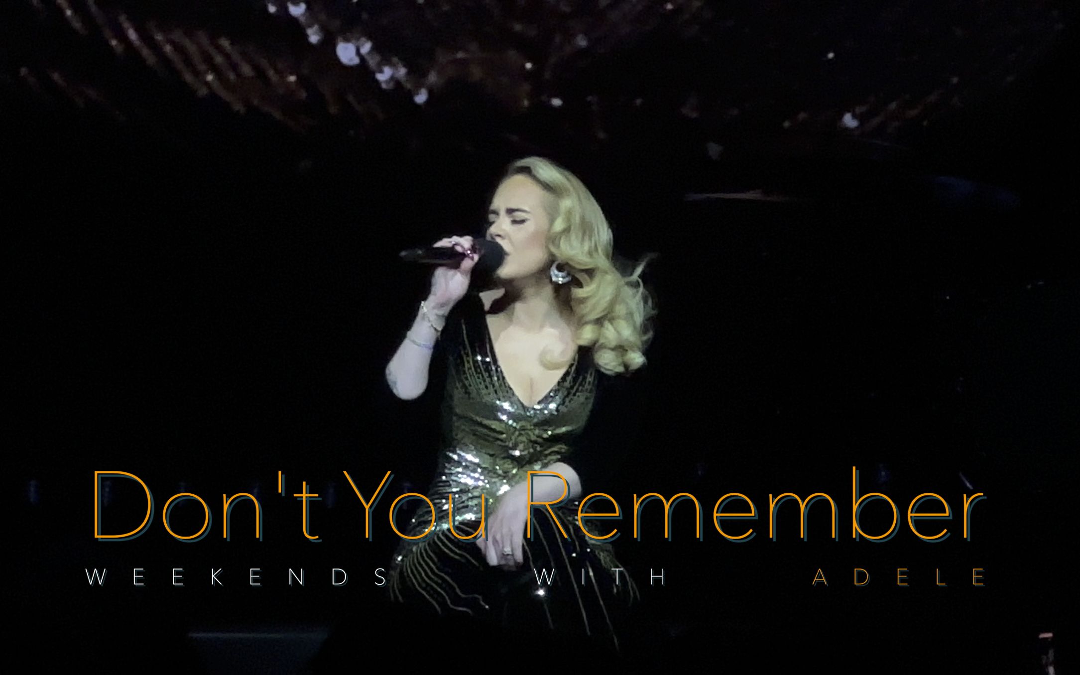 Weekends with Adele/Weekend 10:Don't you remember
