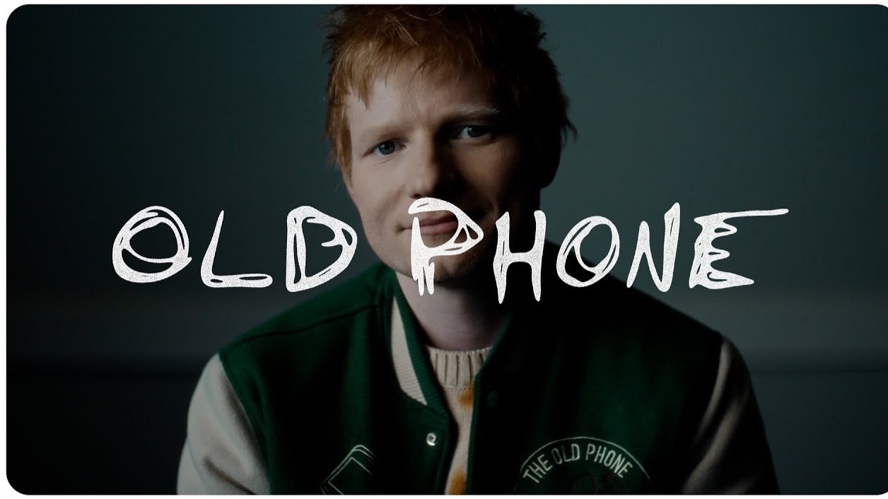 【Ed Sheeran】艾德·希兰 - Old Phone 官方中字MV-EdSheeran-EdSheeran-哔哩哔哩视频