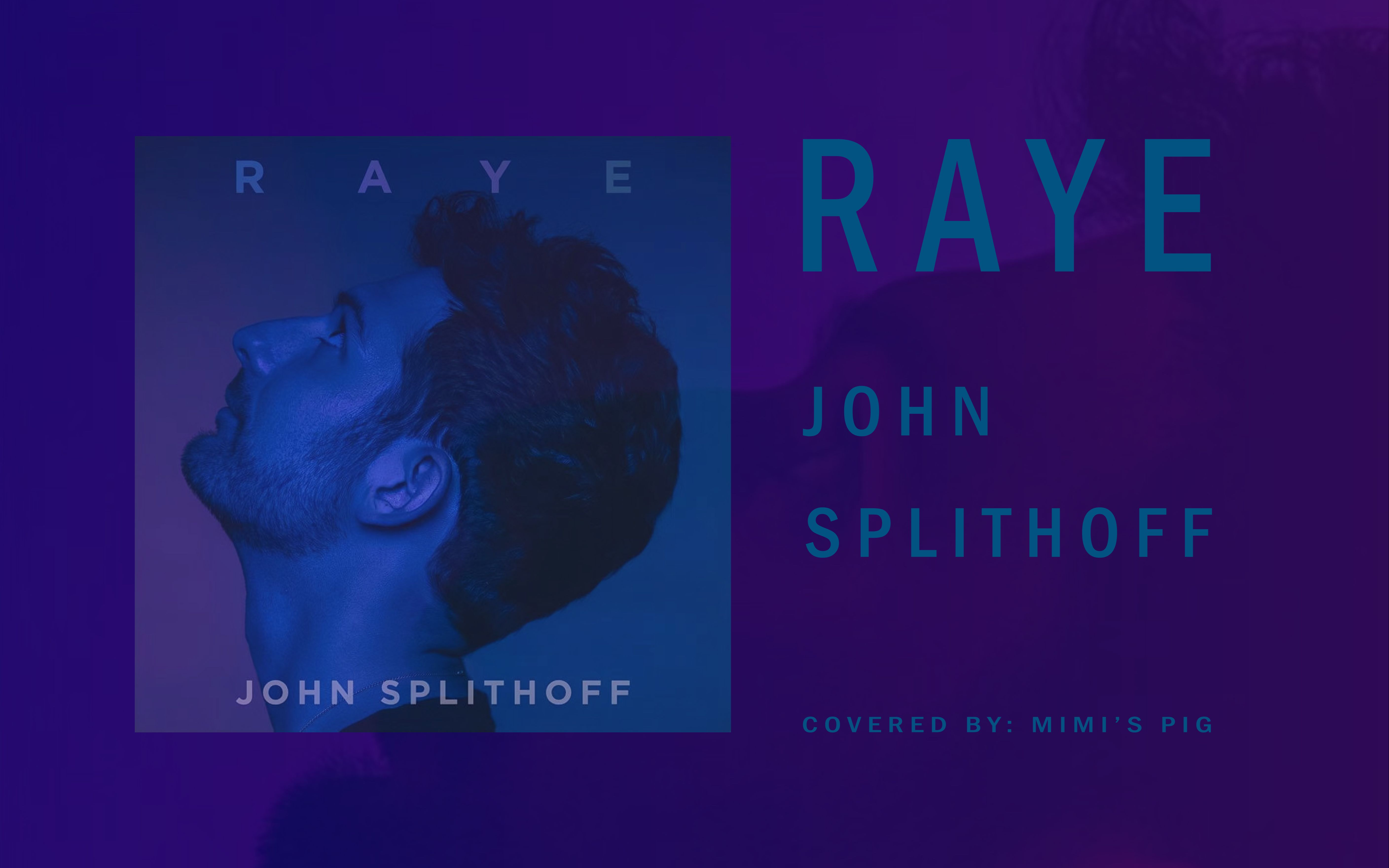 【翻唱】Raye-John Splithoff 咪咪的猪 男声翻唱_哔哩哔哩_bilibili