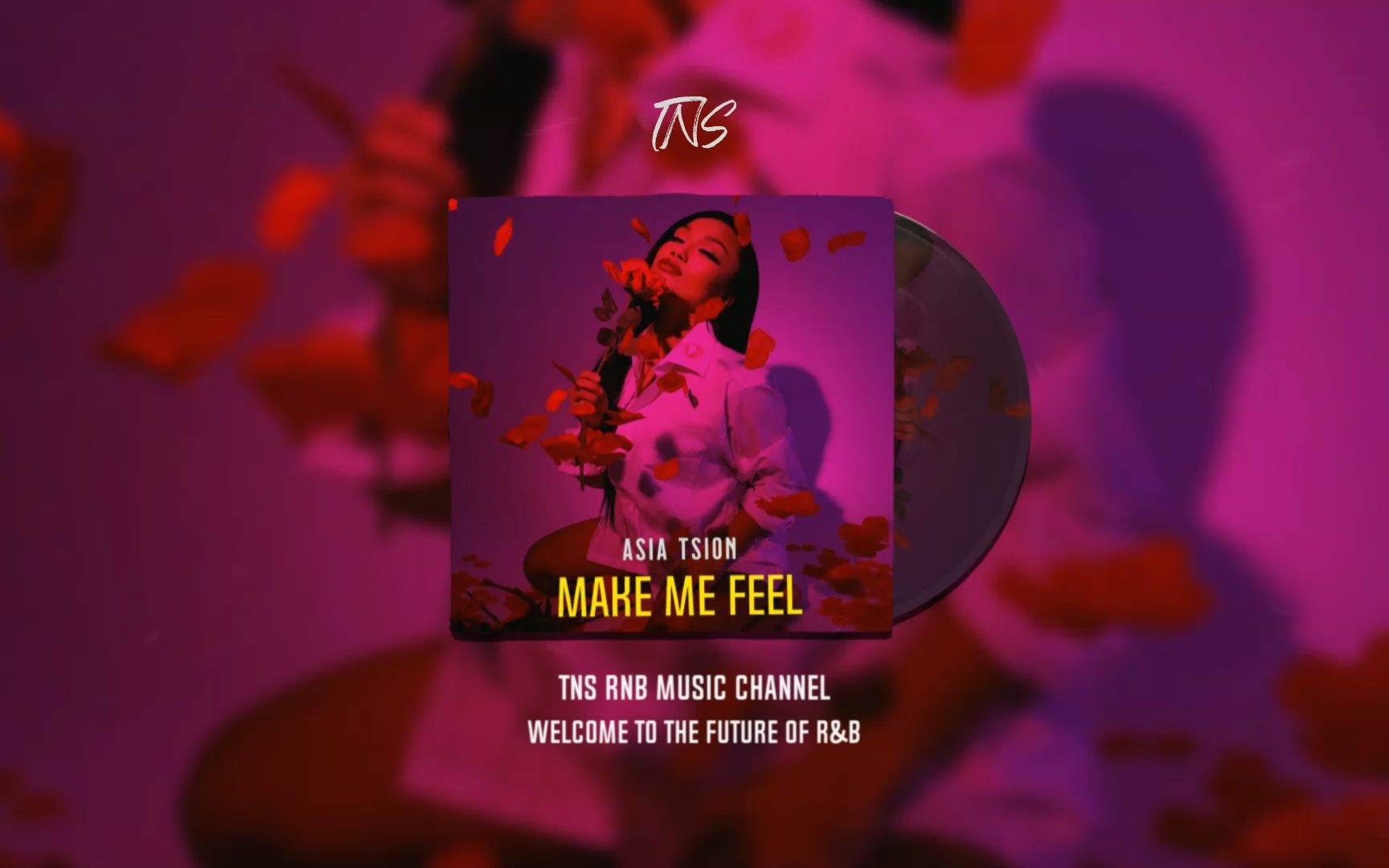 TNS RNB丨日推歌单丨Asia Tsion - Make Me Feel-TNS_RNB-TNS_RNB-哔哩哔哩视频