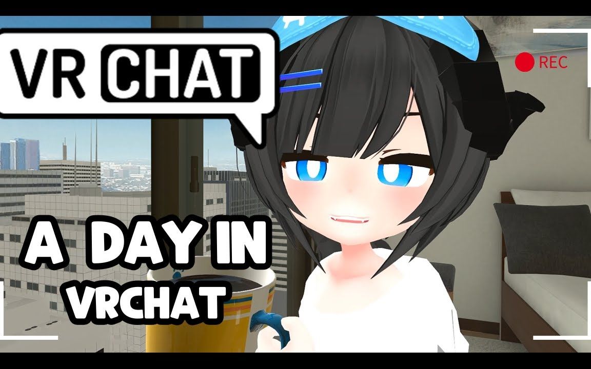 A Day In VRCHAT_哔哩哔哩_bilibili