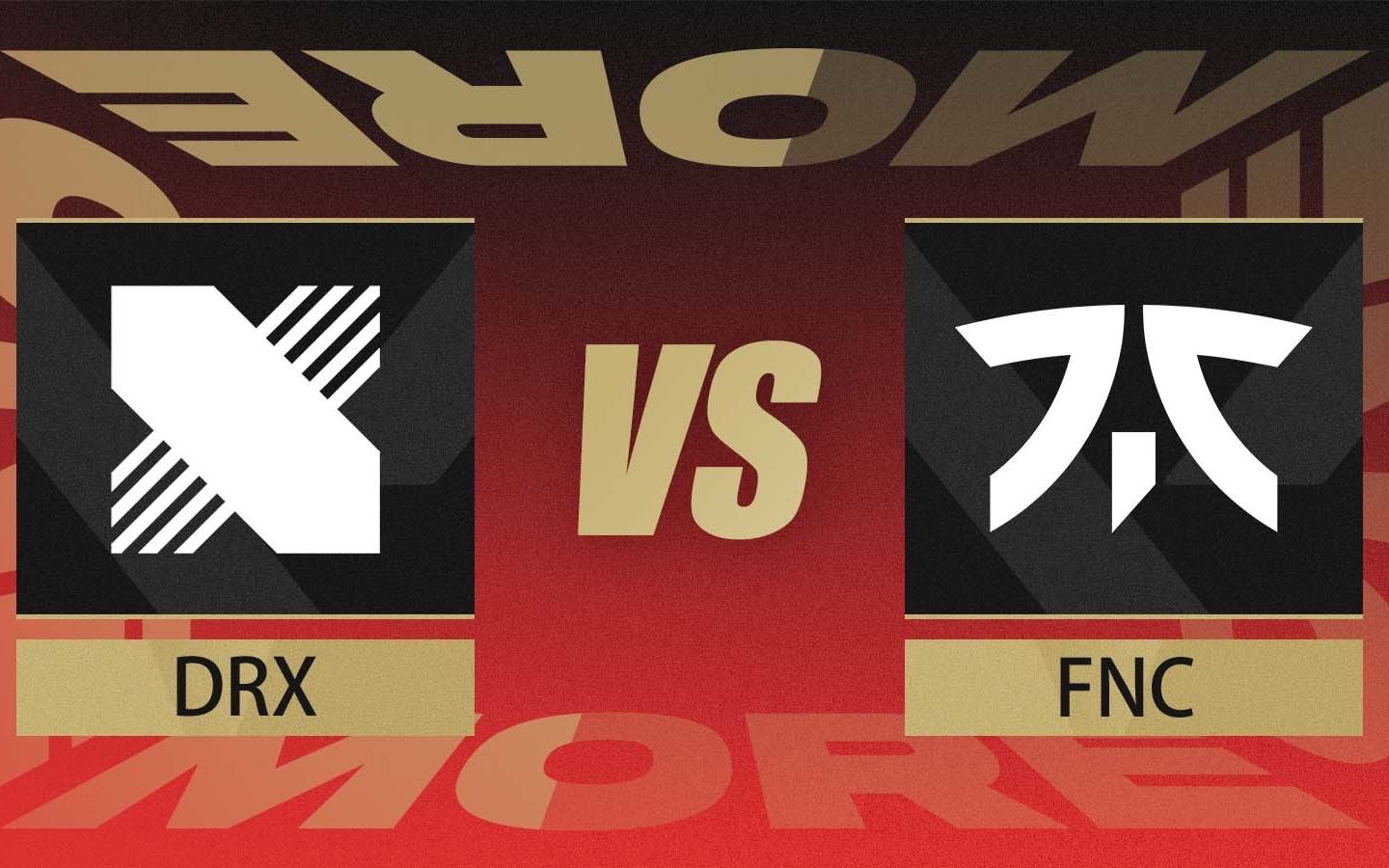【全球冠军赛】8月21日 DRX vs FNC-无畏契约赛事-无畏契约赛事-哔哩哔哩视频