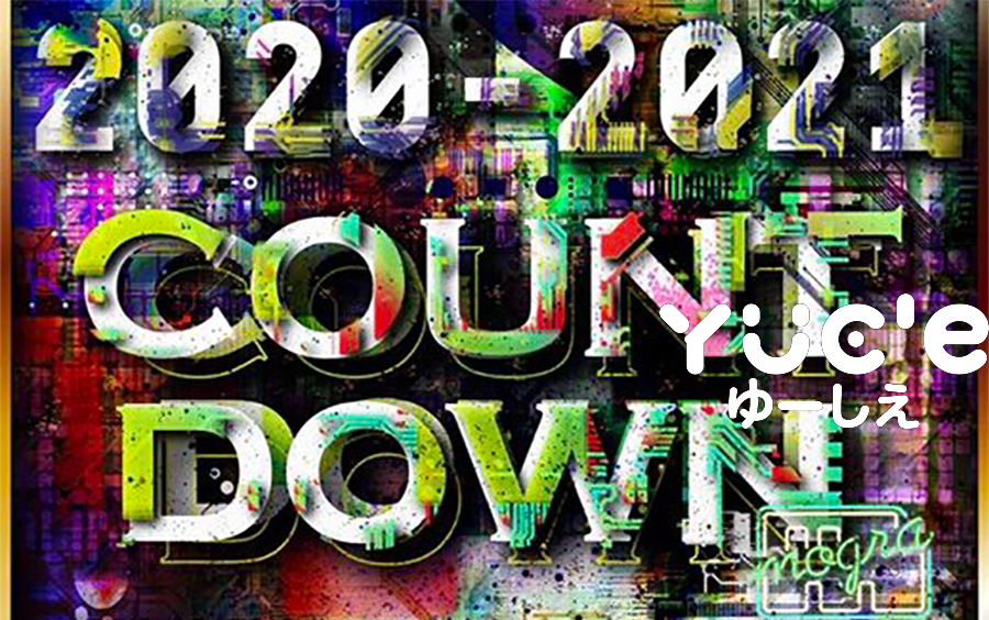 MOGRA COUNTDOWN PARTY 20/21 YUC‘e部分_哔哩哔哩_bilibili
