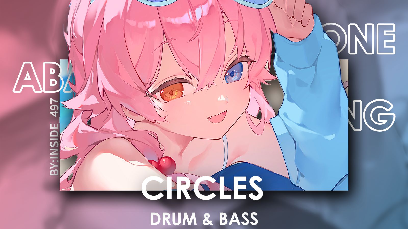 【日推电音】CloudNone,Abandoned,Nina Sung - Circles-INSide_497-INSide_497-哔哩哔哩视频