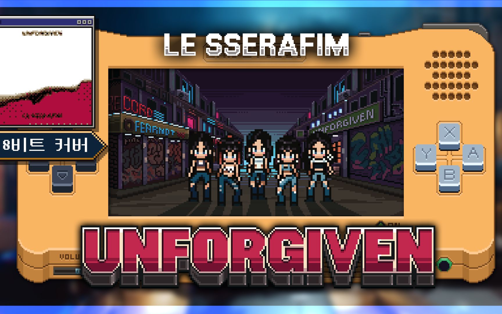 LE SSERAFIM 'UNFORGIVEN' / 8 Bit Cover-JHN_STUDIO-JHN_STUDIO-哔哩哔哩视频