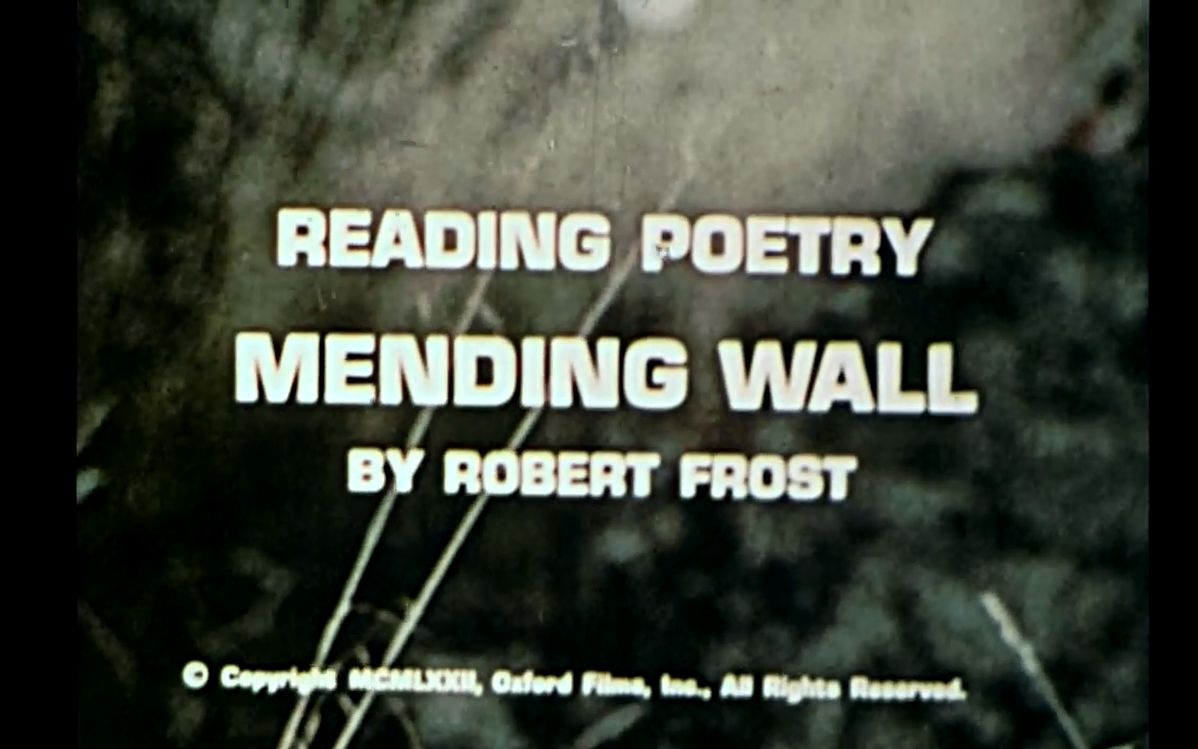 【Robert Frost】Mending Wall by Robert Frost 修墙_哔哩哔哩_bilibili