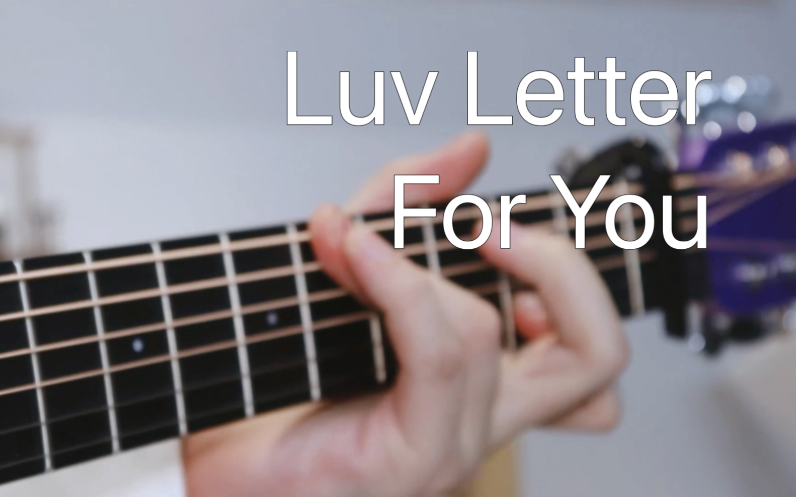 【Luv Letter】致亲爱的你的【情书】 ——吉他演奏-出云-冯浩海-出云-冯浩海-哔哩哔哩视频