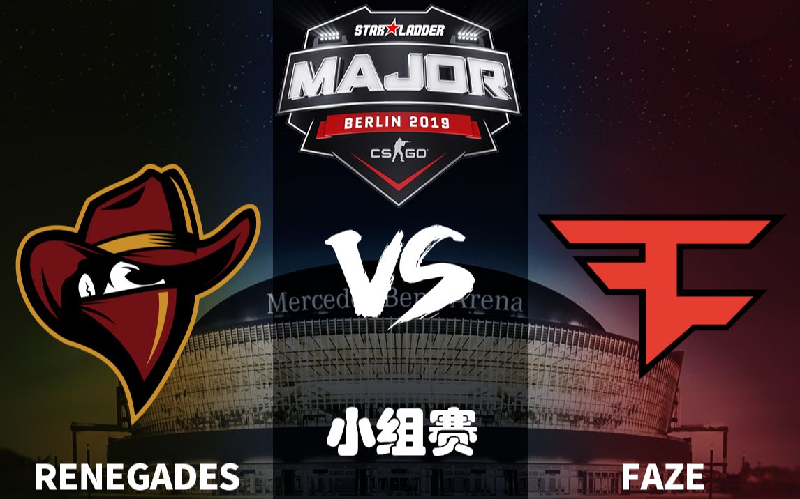 Renegades vs FAZE SLI柏林MAJOR 小组赛 BO3 8.31_哔哩哔哩_bilibili