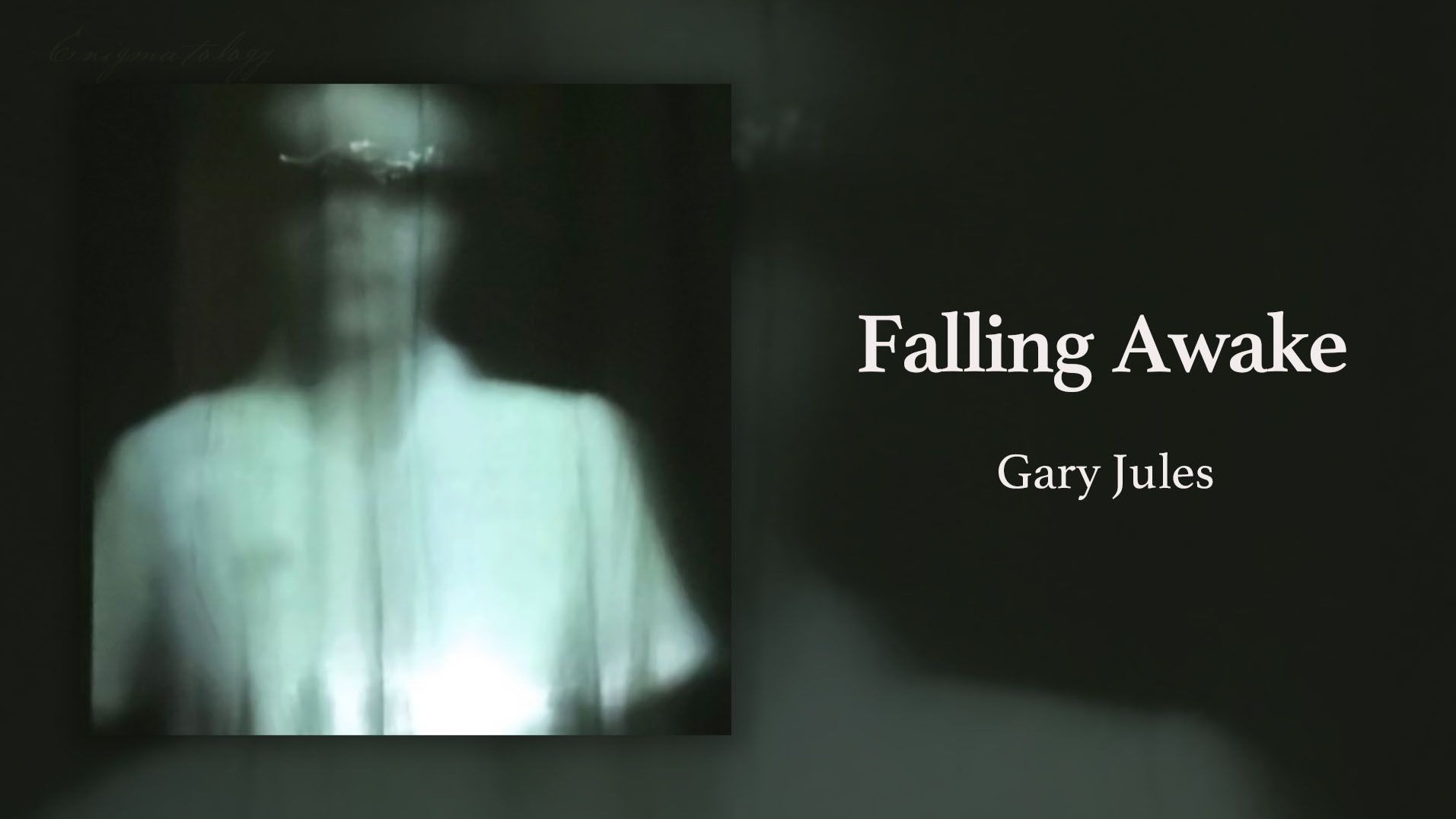 日推歌单 |“ 人是活在瞬间里，生活就是一个个瞬间的连缀。”｜《Falling Awake》-enigmatology-enigmatology-哔哩哔哩视频