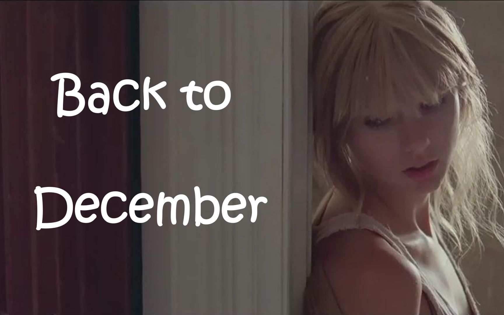 Back to December | 英文歌教唱 | 泰勒 斯威夫特 | 教发音 教音准节奏_哔哩哔哩_bilibili