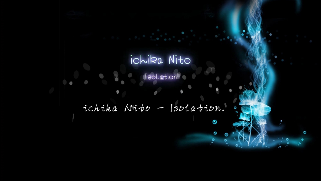 【纯音乐】ichika Nito - Isolation.mp3-青云小築-青云小築-哔哩哔哩视频
