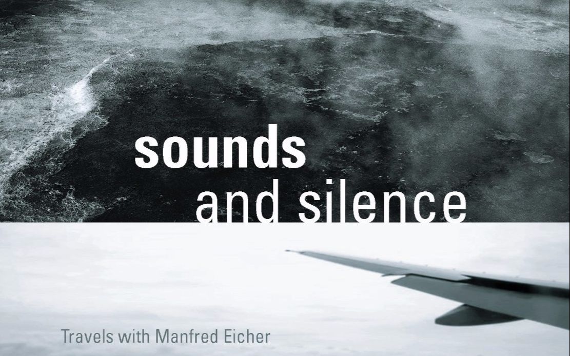 ECM 厂牌纪录片 "Sounds and Silence Travels with Manfred Eicher"_哔哩哔哩_bilibili