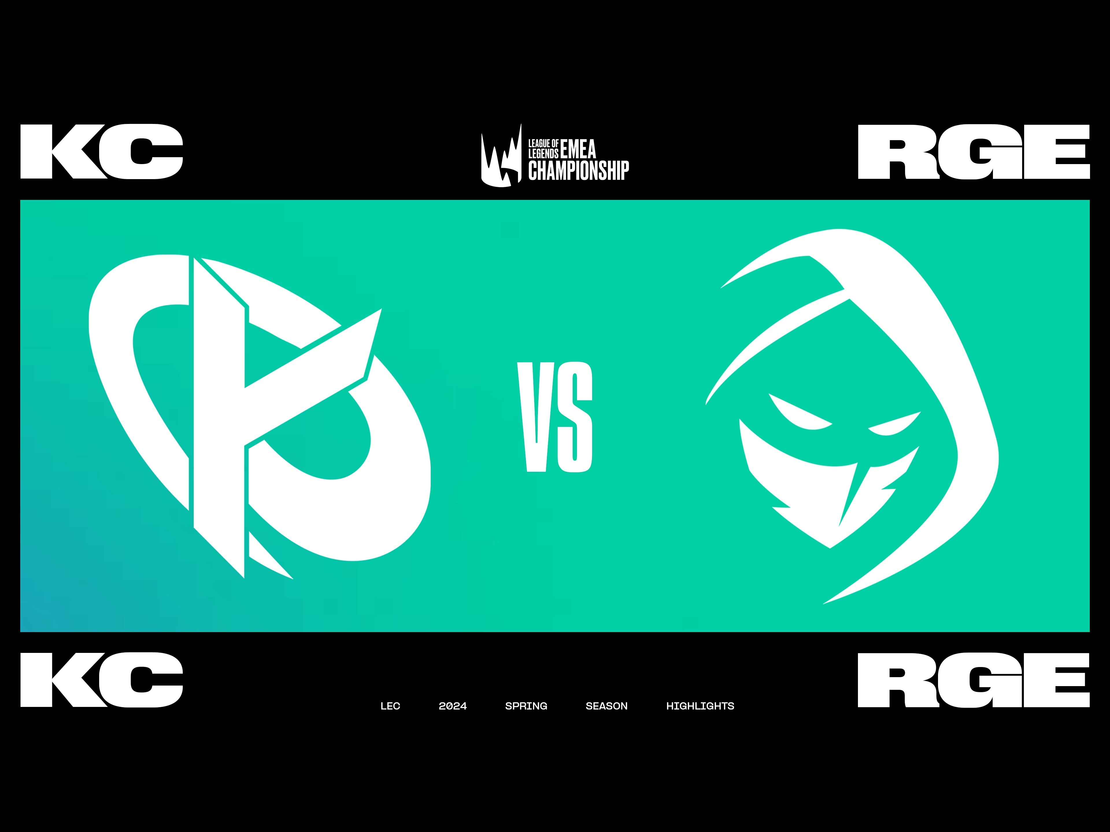 [LEC]【KC vs RGE】全场速看丨2024LEC春季赛第二周第一日丨20240317-大木GameDay-大木GameDay-哔哩哔哩视频