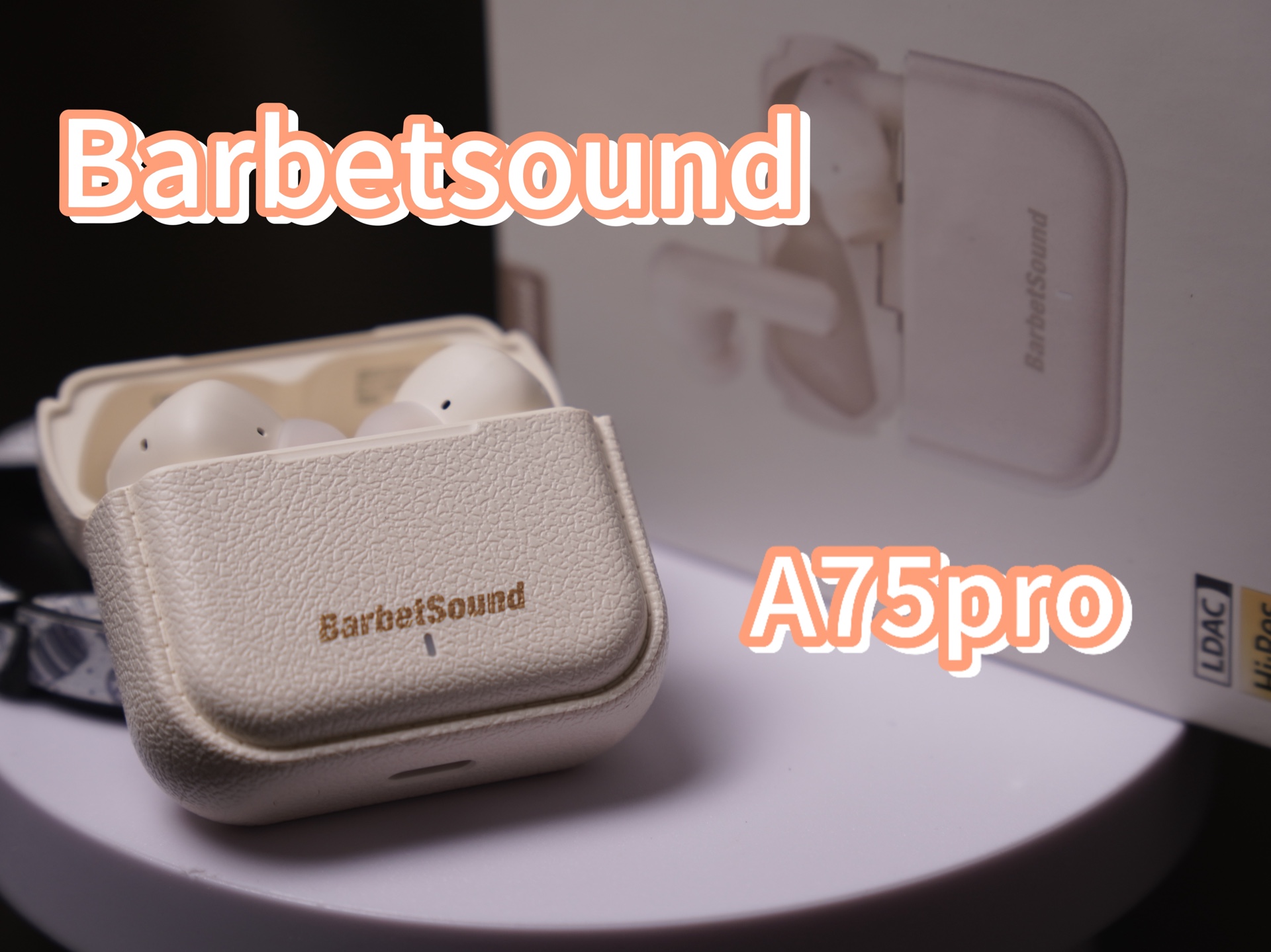 百元堆料王BarbetSound A75 Pro，金标Hi-res 质感 音质..要啥有啥-每次都能首发的wind-每次都能首发的wind-哔哩哔哩视频