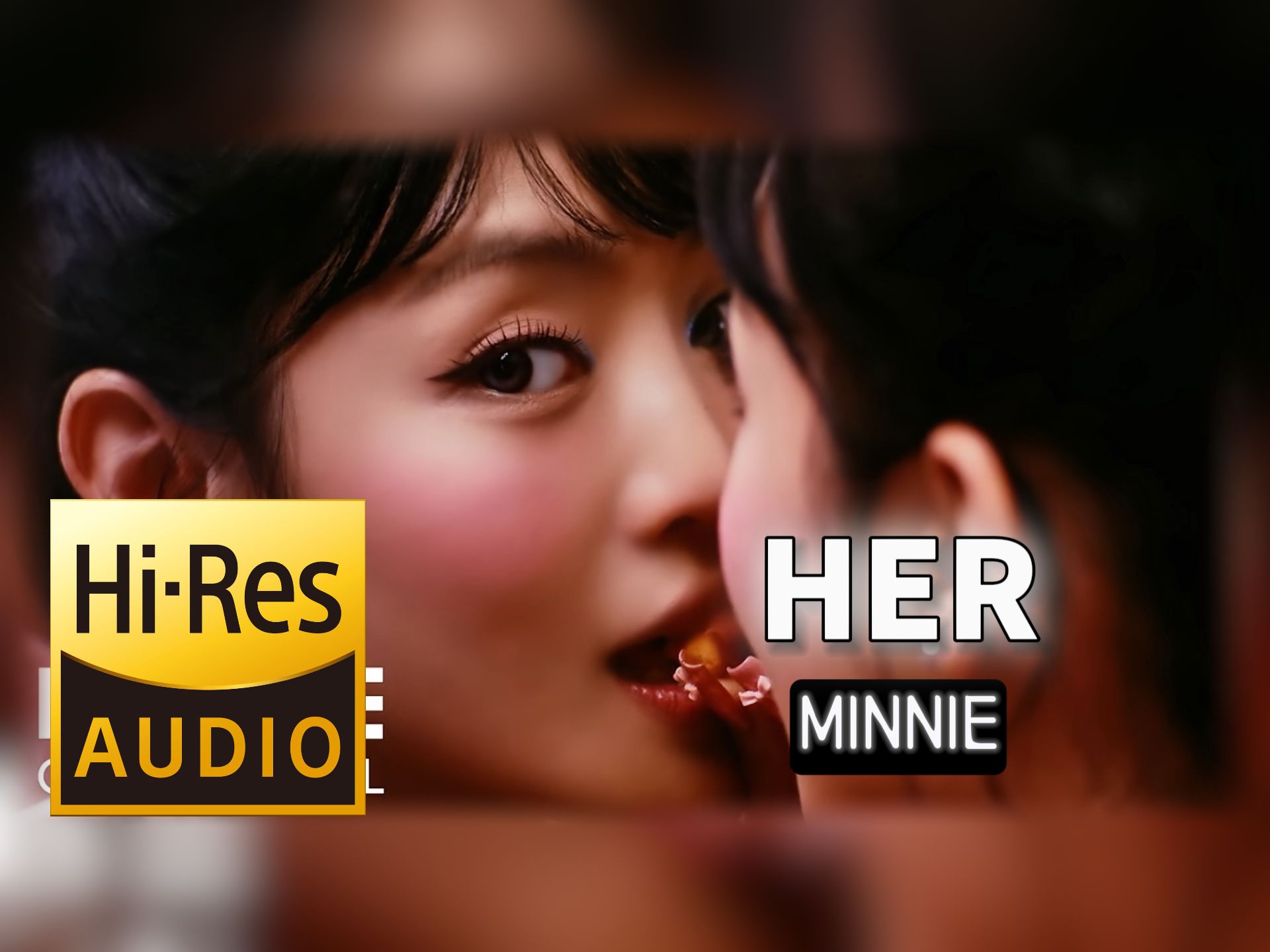 【𝐇𝐢-𝐑𝐞𝐬无损音质】｜《HER》- MINNIE -‘𝙈𝙑视听’-最爱兮兮辽-(G)I-DLE-哔哩哔哩视频