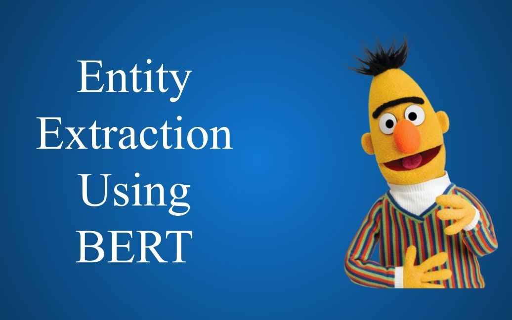 Building an entity extraction(实体抽取) model using BERT_哔哩哔哩_bilibili