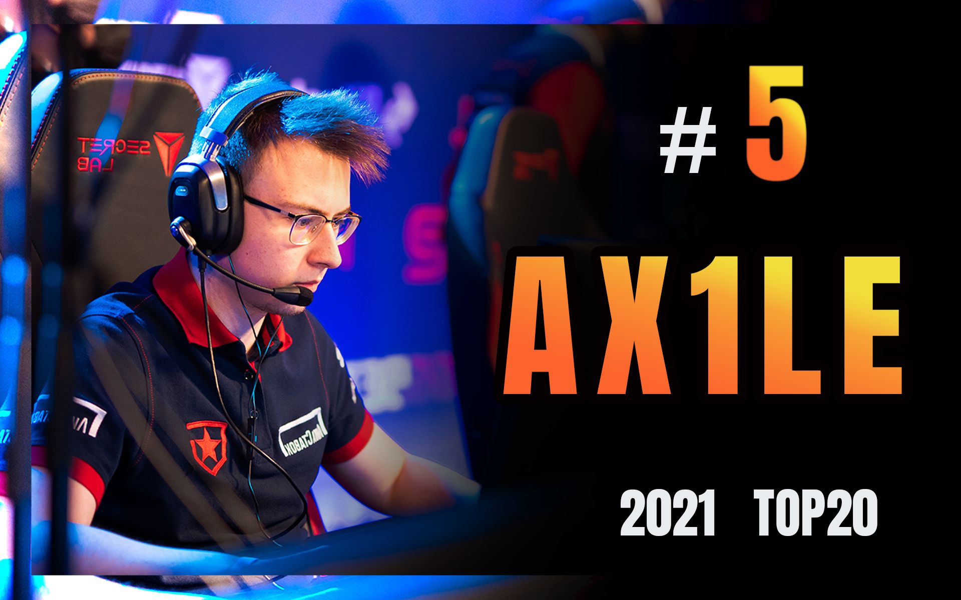 2021年 TOP5 Ax1Le 年度集锦_电子竞技热门视频