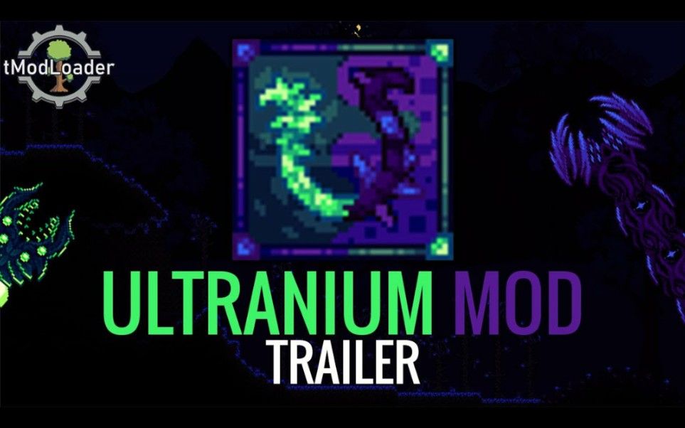 [泰拉瑞亚模组资源]Ultranium Mod汉化分享（附带链接，在简介里面）_哔哩哔哩_bilibili