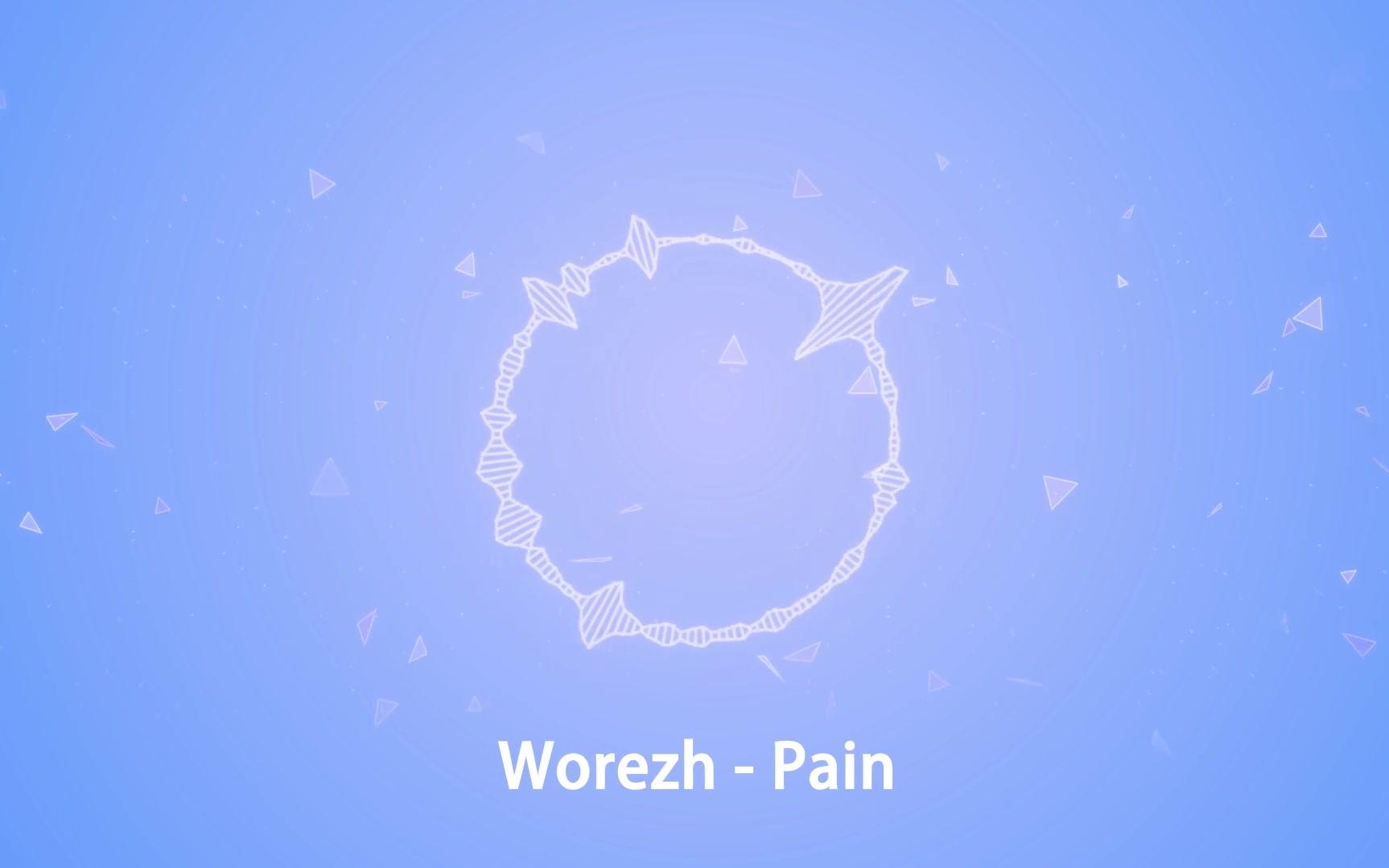 【AME 第37期】 Worezh - Pain_哔哩哔哩_bilibili