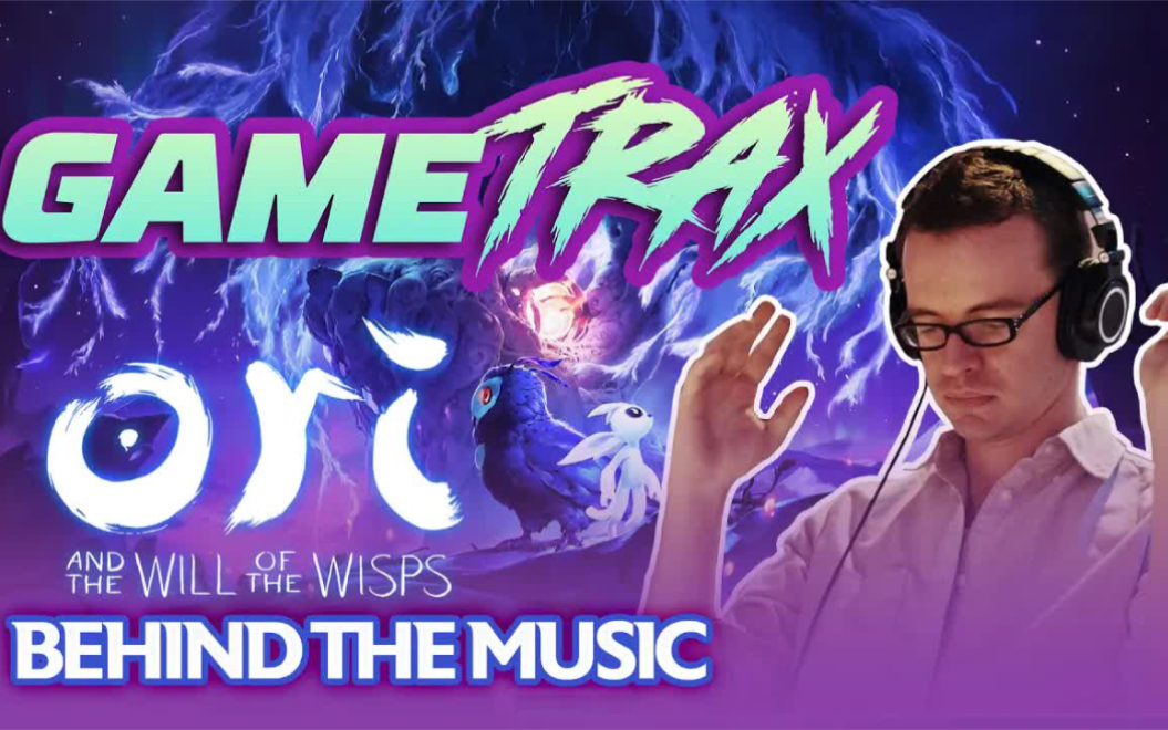 【熟肉】Ori的音乐是怎么创作出来的？音乐背后的故事 HyperX采访奥里与萤火的意志作曲家Gareth Coker_哔哩哔哩_bilibili