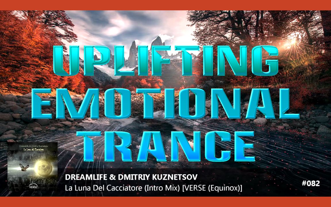 Best Uplifting & Emotional Trance Mix #82 - November 2019_哔哩哔哩_bilibili
