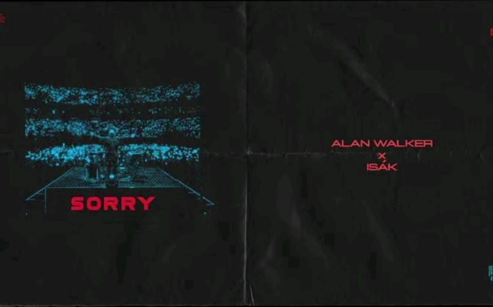 Alan Walker - Sorry（feat.ISÁK）（Extended Version）_哔哩哔哩_bilibili