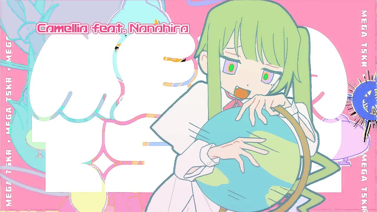 【かめりあ ft. ななひら】MEGA TSKR【MV】-苹果待切员-金平糖酒吧专供-哔哩哔哩视频