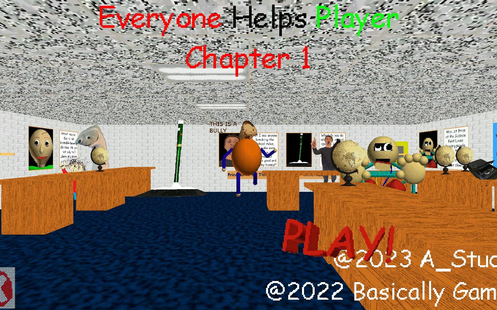 [Baldi's Basics Mod]所有人帮助Player or NULL帮助Player（第一章）（国内版）-BaldisBald是小杜 ...