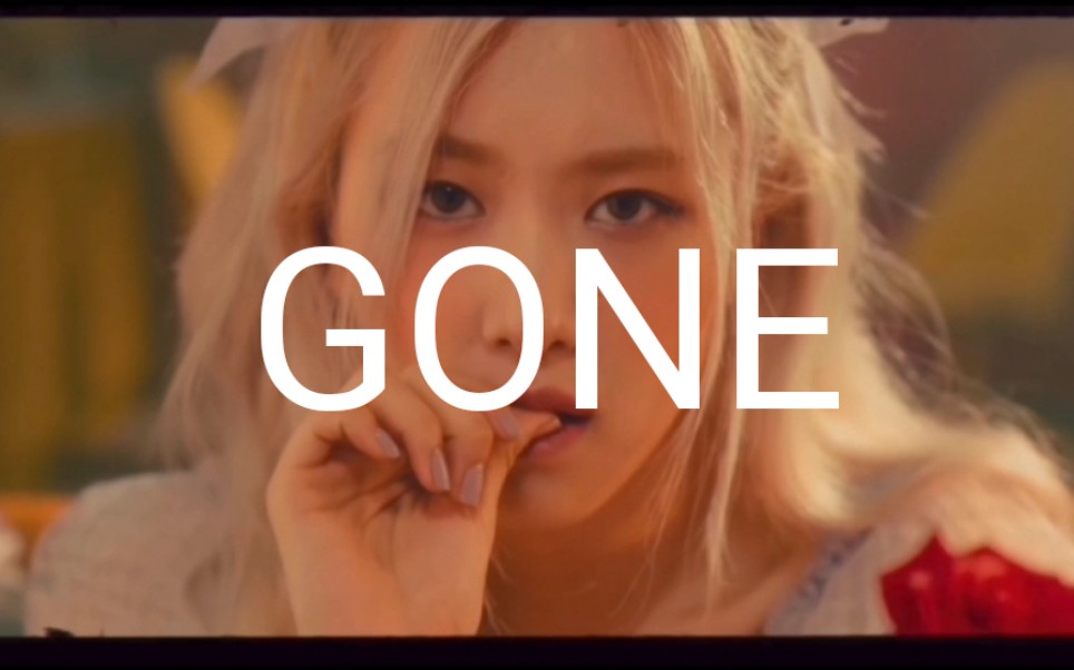 【超清】ROSÉ - 'Gone' MV（纯英文字幕）