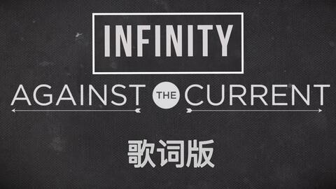 Against The Current Infinity