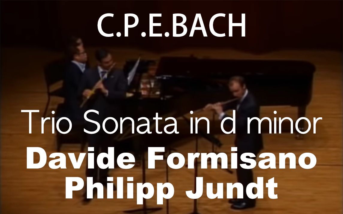 C.P.E.Bach___Trio Sonata in d (Davide Formisano & Philipp Jundt)_哔哩哔哩 ...
